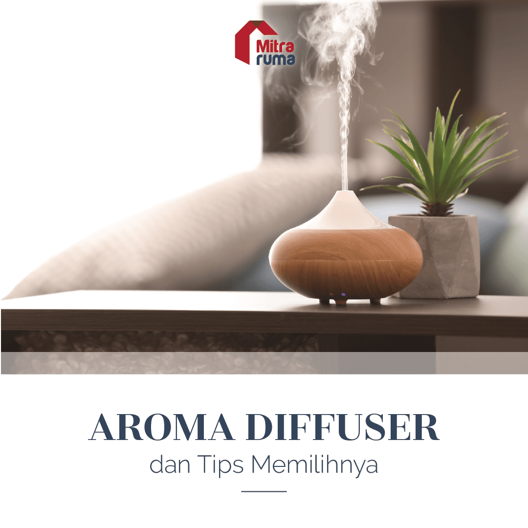 Mengenal Apa itu Diffuser dan Tips Memilihnya | Mitraruma