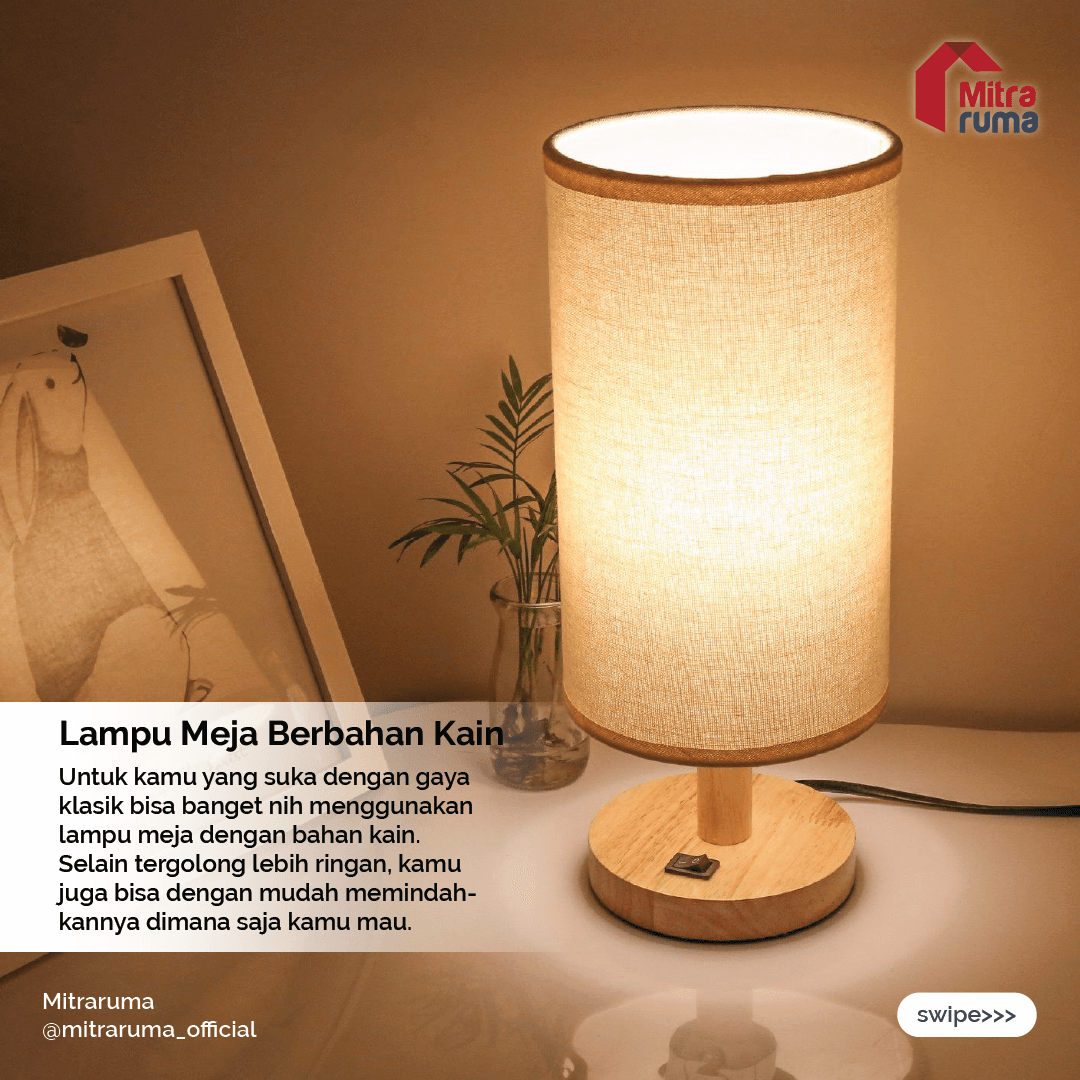 Inspirasi Lampu Meja yang Membantu Ruangan Makin Bersinar | Mitraruma
